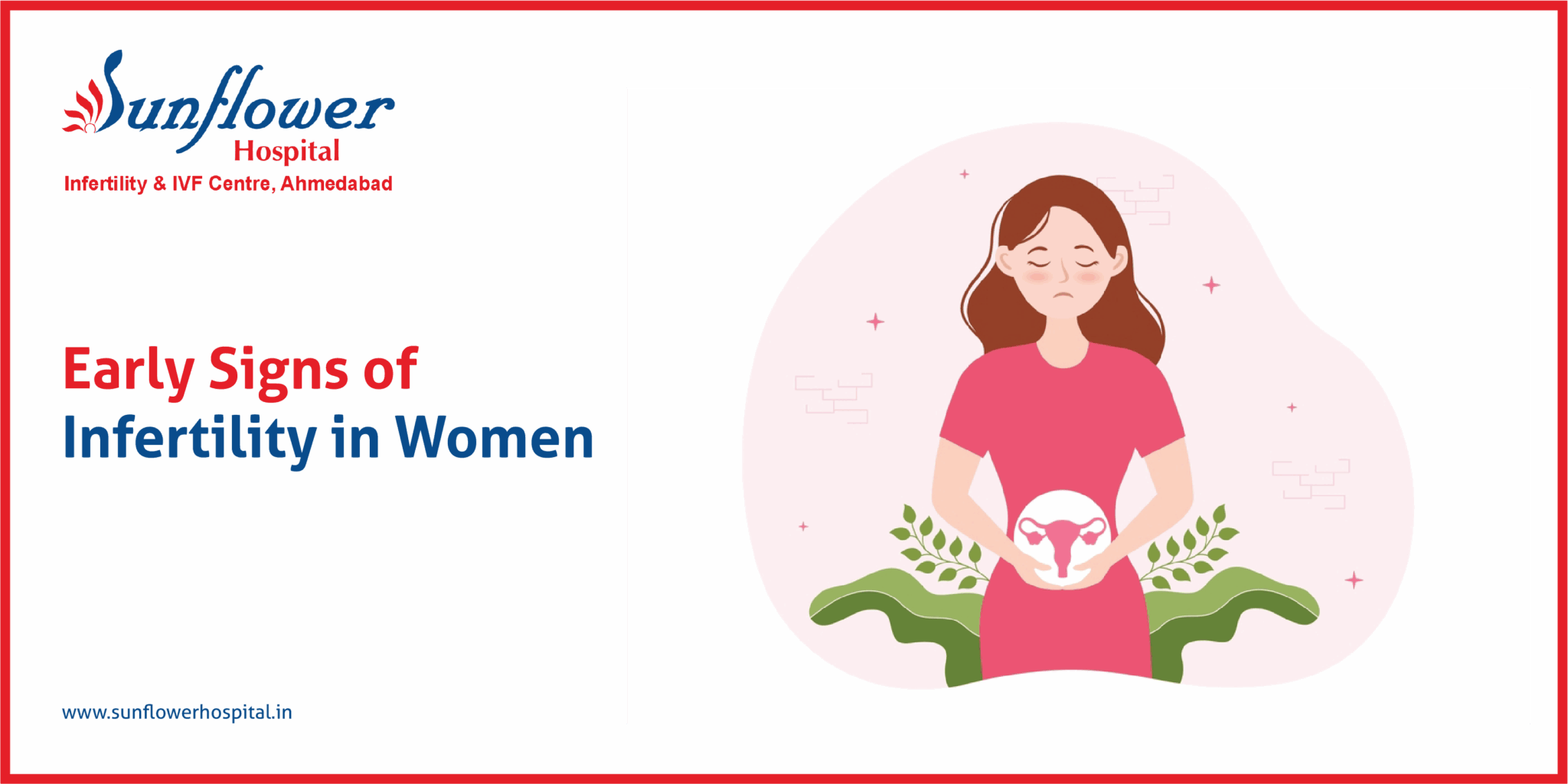 Early Signs of Infertility in Women: When to Seek Help | Sunflower IVF ...